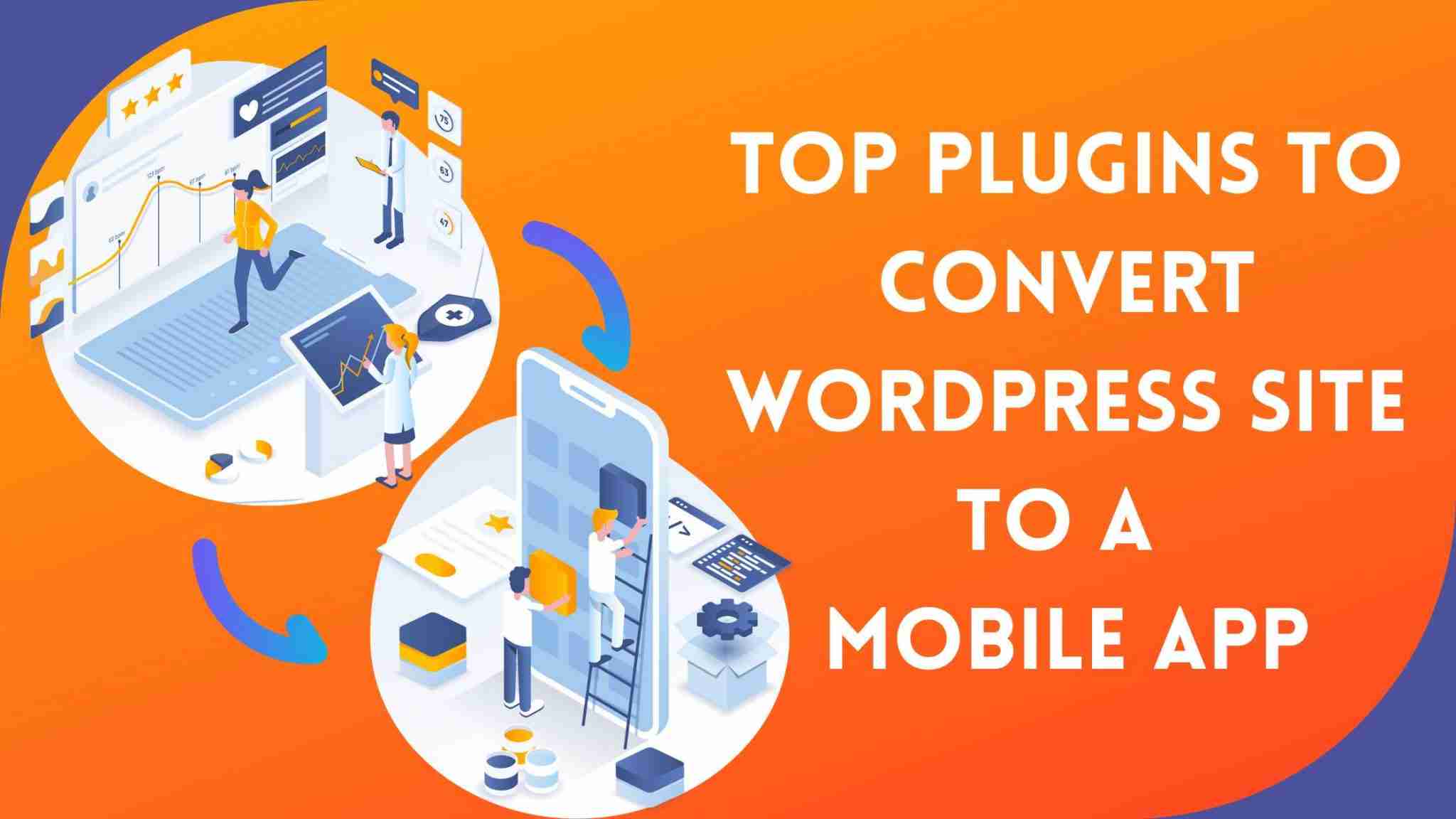 Best WP Plugins to Convert WordPress Site to a Mobile App - eSearch Logix