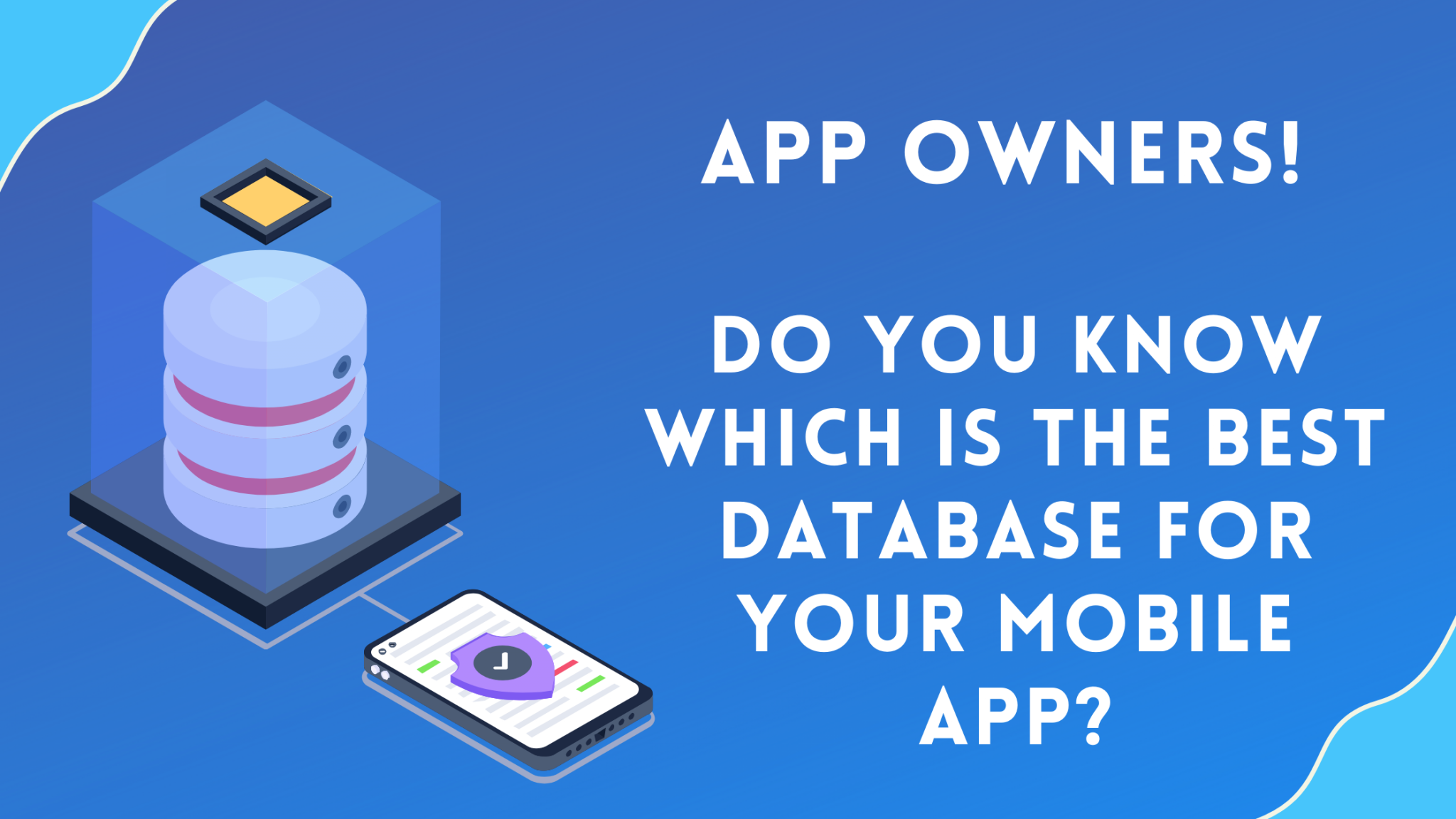 Know Which is the Best Database for Your Mobile App - eSearch Logix